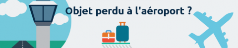Objet perdu à l'Aéroport de Paris Orly (ORY) : contacter les objets trouvés